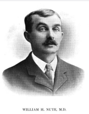 Farmington’s Dr. William H. Nute (1858-1938) – Milton Observer
